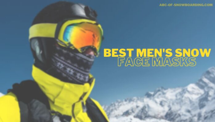 Top 6 Best Men's Snow Face Masks 2023 - For Skiing & Snowboarding