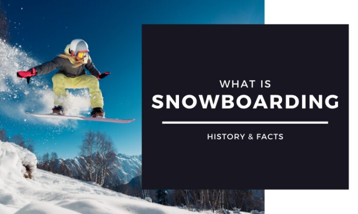 Snowboarding - Facts, History & Types - ABC of Snowboarding